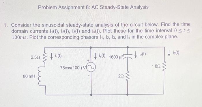 Solved Problem Assignment 8: AC Steady-State Analysis | Chegg.com