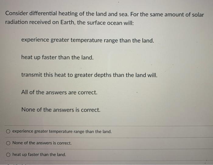 Solved Consider differential heating of the land and sea. | Chegg.com
