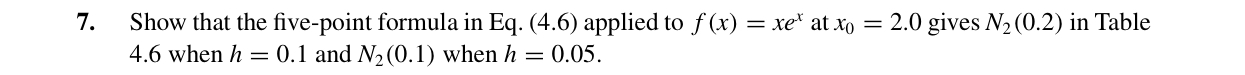 Solved Show that the five-point formula in Eq. (4.6) | Chegg.com