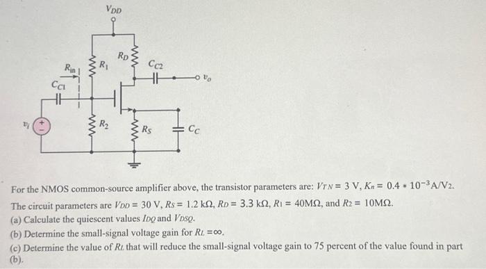 Solved For the NMOS common-source amplifier above, the | Chegg.com