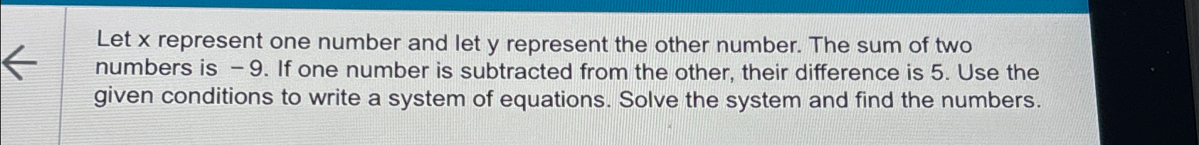 Solved Let x ﻿represent one number and let y ﻿represent the | Chegg.com