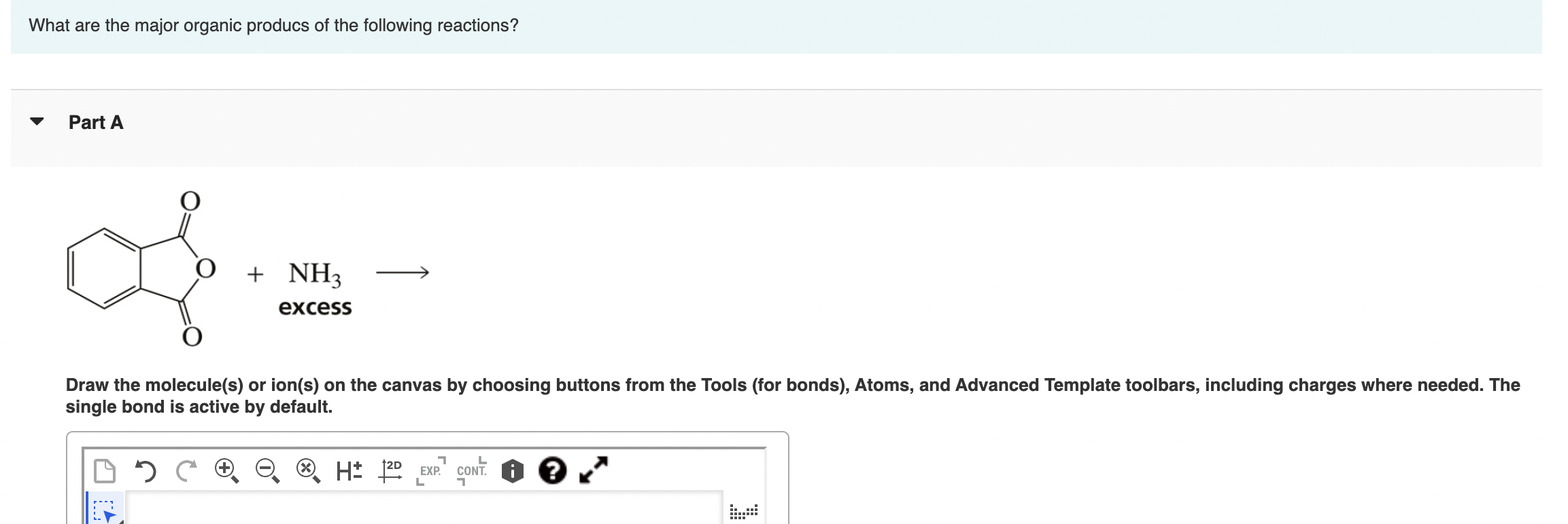 Part ADraw the molecule(s) ﻿or ion(s) ﻿on the canvas | Chegg.com