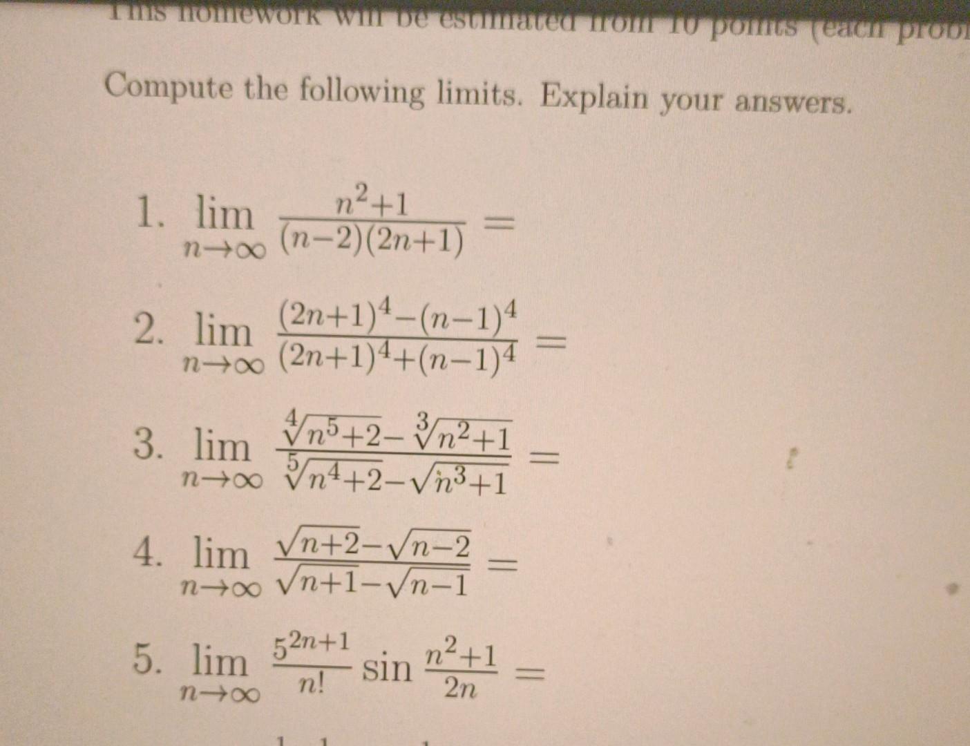 Solved Compute the following limits. Explain your answers. | Chegg.com
