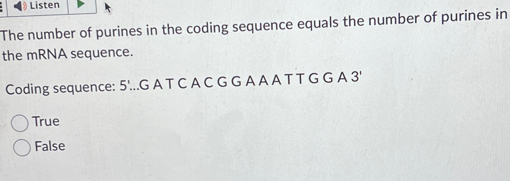 Solved ListenThe number of purines in the coding sequence | Chegg.com
