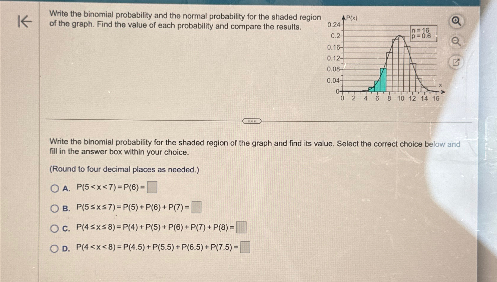 Solved Write the binomial probability and the normal | Chegg.com