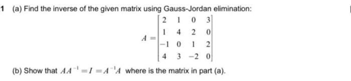 Solved (a) Find the inverse of the given matrix using | Chegg.com