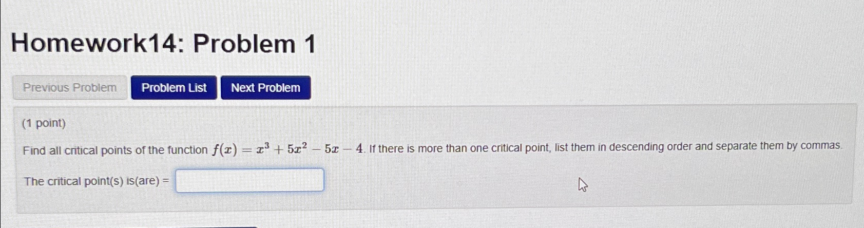 Solved Homework14: Problem 1(1 ﻿point)Find all critical | Chegg.com