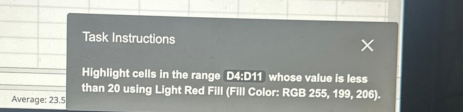 Solved Task InstructionsHighlight cells in the range D4:D11 | Chegg.com