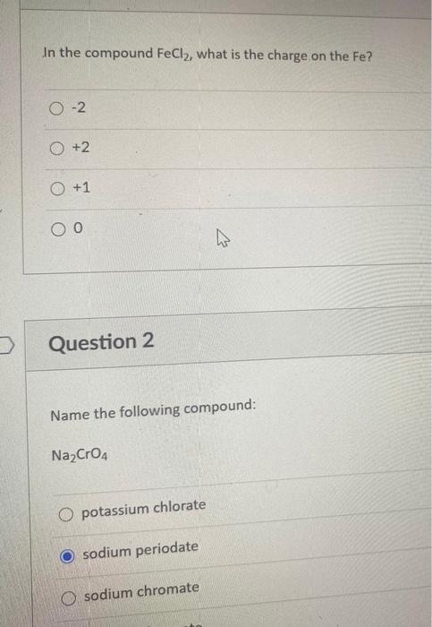 Solved In the compound FeCl2, what is the charge on the Fe? | Chegg.com