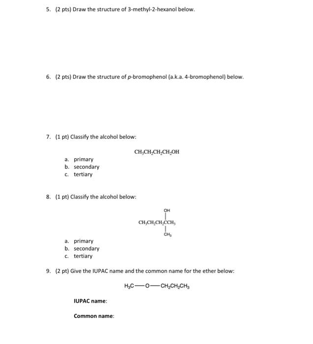 Solved 5. (2 pts) Draw the structure of 3-methyl-2-hexanol | Chegg.com