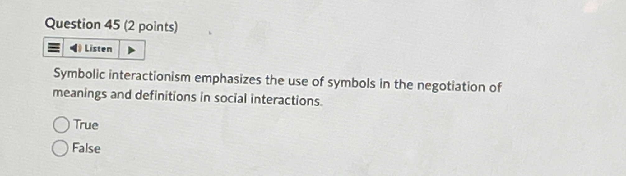 Solved Question 45 (2 points)Symbolic interactionism | Chegg.com Solved Question 45 (2 points)Symbolic interactionism | Chegg.com