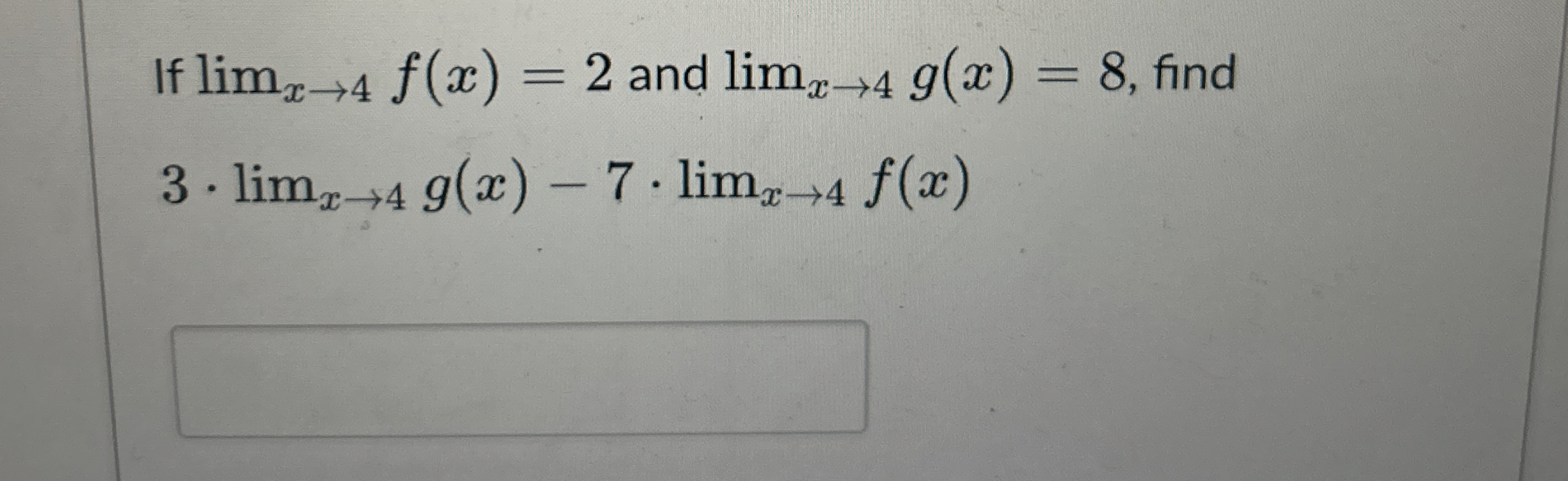 Solved If limx→4f(x)=2 ﻿and limx→4g(x)=8, | Chegg.com