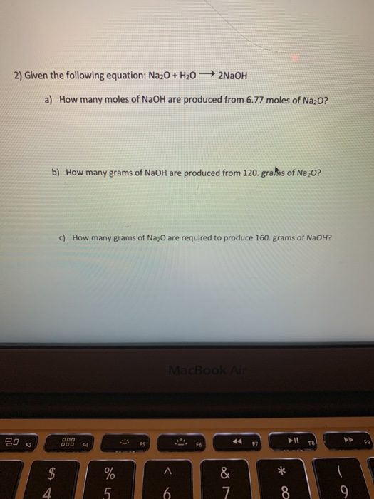 Solved 2) Given the following equation: Na2O + H20 2 NaOH a) | Chegg.com