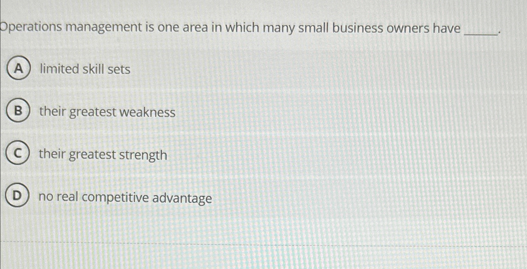 Solved Operations management is one area in which many small | Chegg.com
