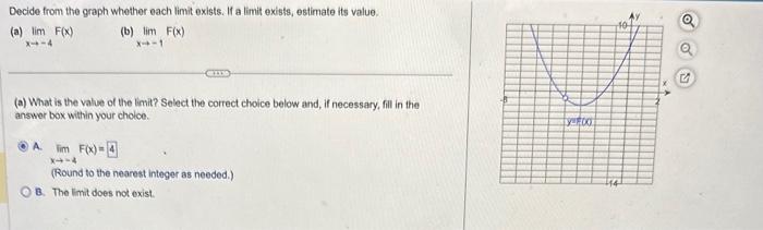 Solved Decide From The Graph Whether Each Limit Exists If A