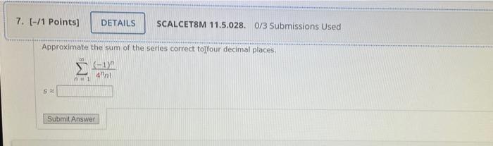 Solved 7. (-/1 Points) DETAILS SCALCET8M 11.5.028. 0/3 | Chegg.com