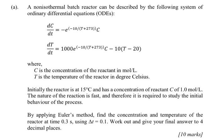 Solved ( (a). A nonisothermal batch reactor can be described | Chegg.com