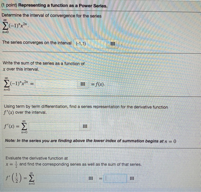 Solved (1 point) Representing a function as a Power Series. | Chegg.com