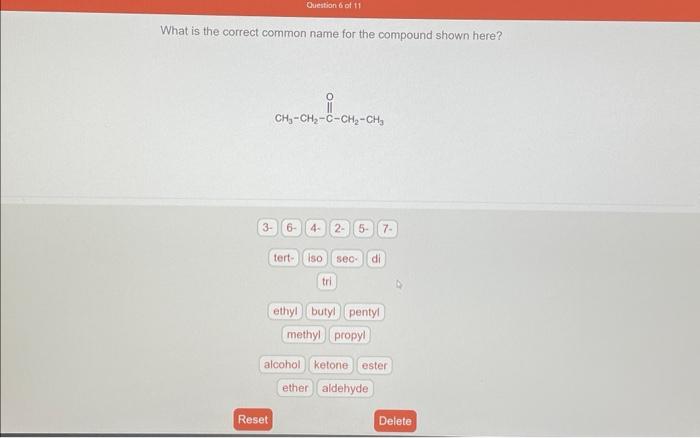 Solved What is the correct common name for the compound | Chegg.com
