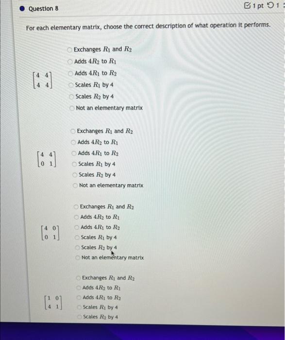 Solved For each elementary matrix, choose the correct | Chegg.com