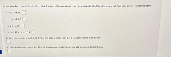 a) In a standard normal distribution, what fraction | Chegg.com