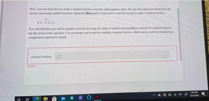 Solved Next, you will learn how to make a stackel fraction | Chegg.com