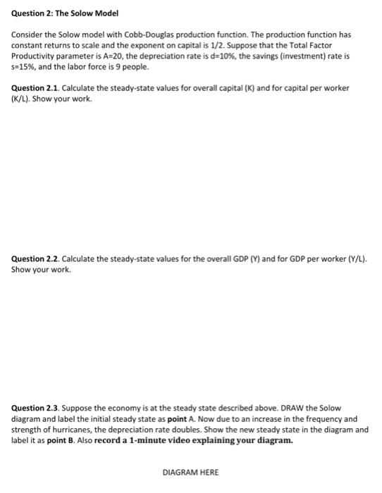 Solved Question 2: The Solow Model Consider the Solow model | Chegg.com