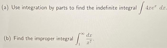 Solved (a) Use integration by parts to find the indefinite | Chegg.com