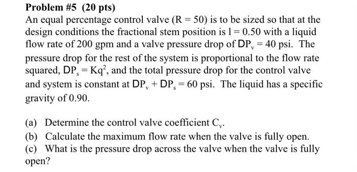 Solved Problem #5 (20 pts) An equal percentage control valve | Chegg.com