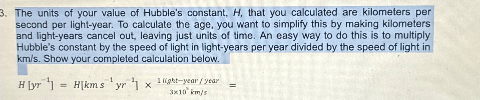 Solved The units of your value of Hubble's constant, H, | Chegg.com