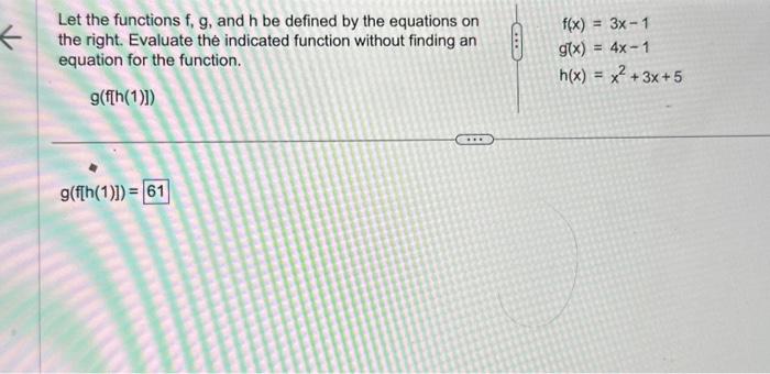 Solved Let the functions f,g, and h be defined by the | Chegg.com