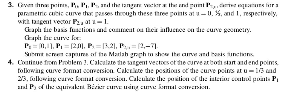 Solved 3. Given three points, P0,P1,P2, and the tangent | Chegg.com