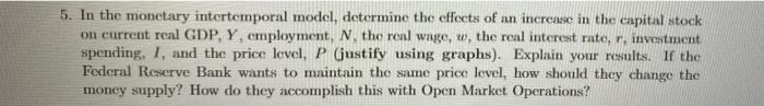 Solved 5 In The Monetary Intertemporal Model Determine The