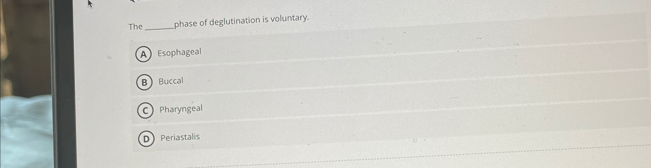 Solved The .phase of deglutination is | Chegg.com