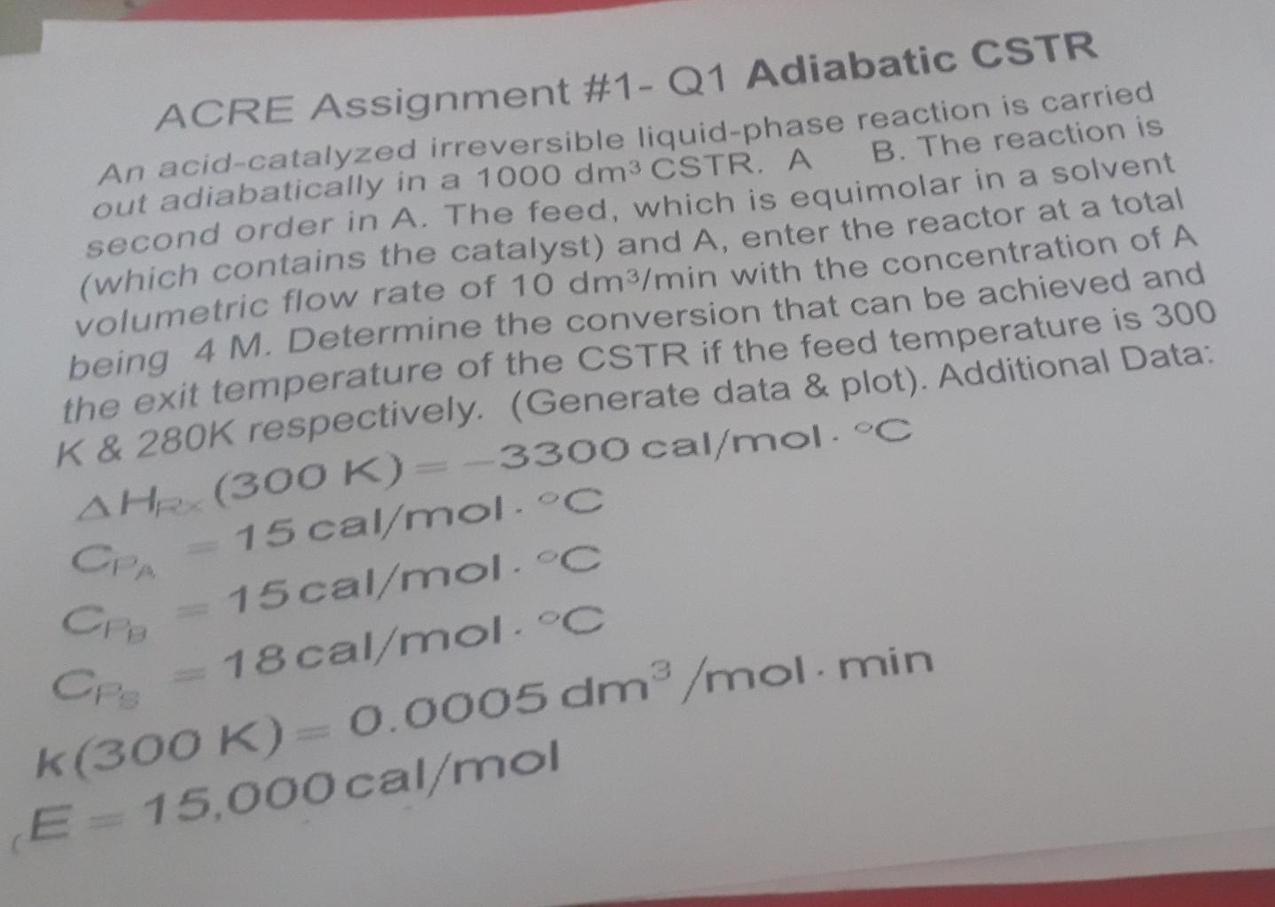 Solved ACRE Assignment #1 - Q1 Adiabatic CSTR An | Chegg.com