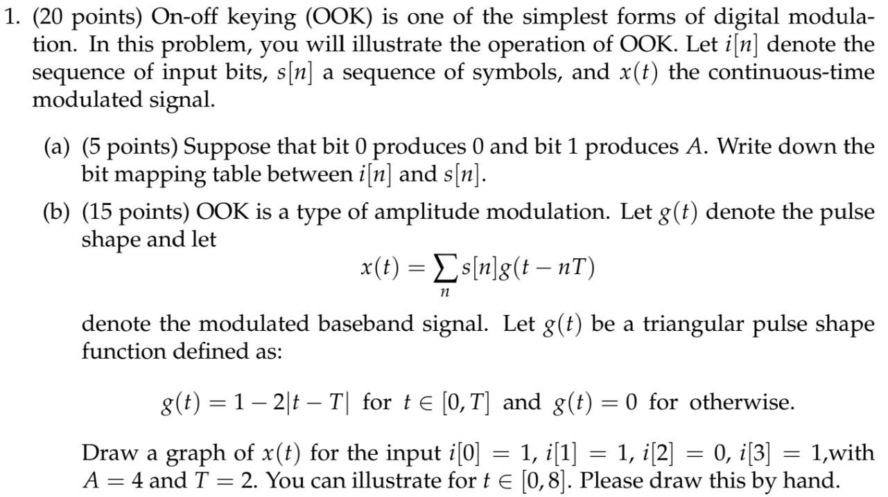 Solved (20 points) On-off keying (OOK) is one of the | Chegg.com