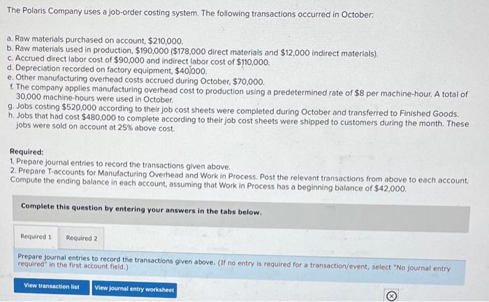 Solved The Polaris Company uses a job-order costing system. | Chegg.com Solved The Polaris Company uses a job-order costing system. | Chegg.com