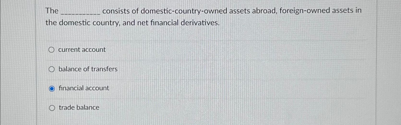 Solved The consists of domestic-country-owned assets abroad, | Chegg.com