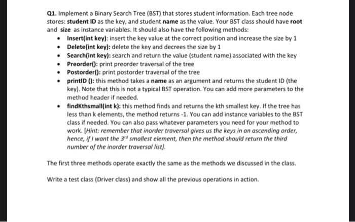 Solved Q1. Implement a Binary Search Tree (BST) that stores | Chegg.com