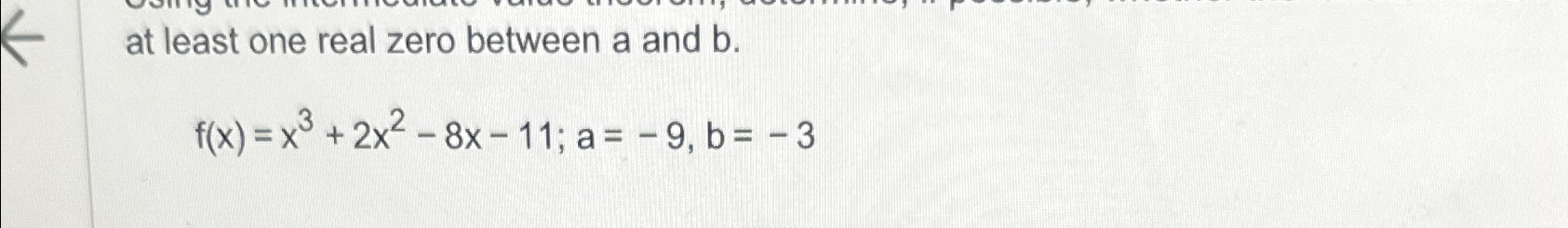 Solved at least one real zero between a and | Chegg.com