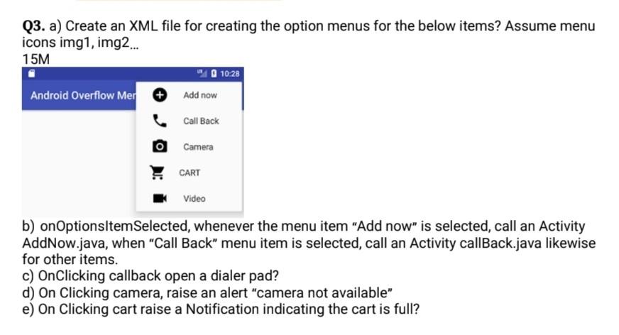 Solved Q3. a) Create an XML file for creating the option | Chegg.com