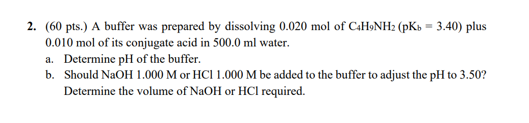 Solved (60 ﻿pts.) ﻿A buffer was prepared by dissolving | Chegg.com