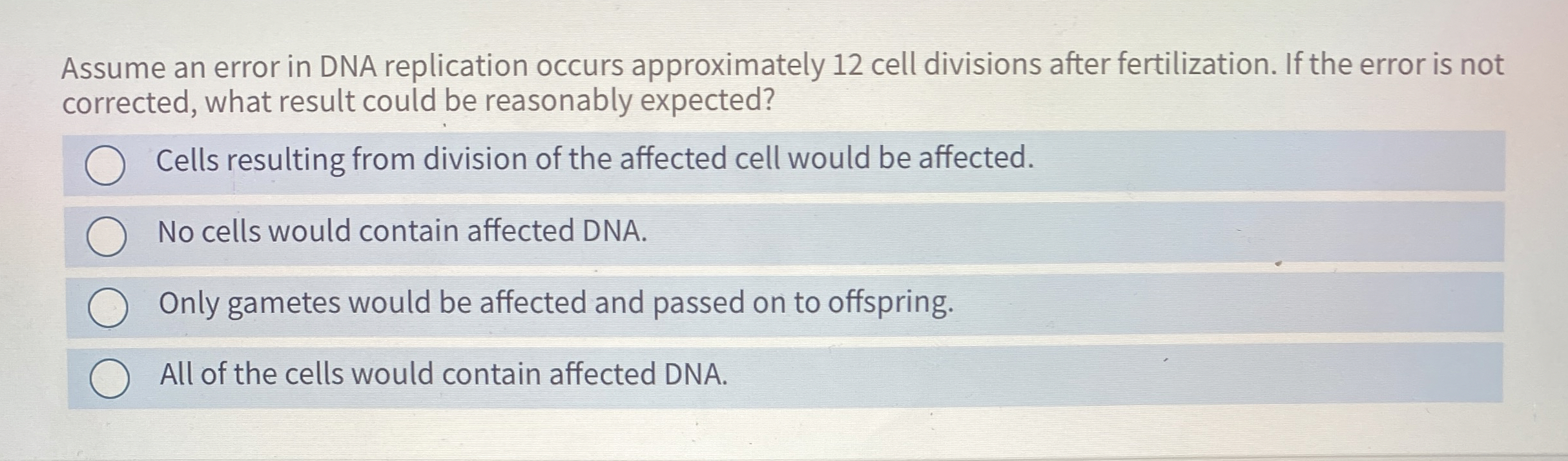 Solved Assume an error in DNA replication occurs | Chegg.com