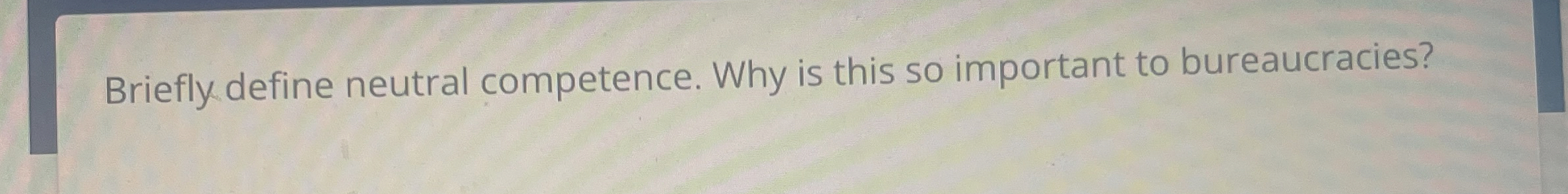 Solved Briefly define neutral competence. Why is this so | Chegg.com
