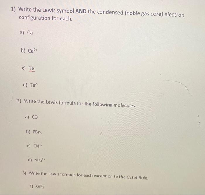 Solved 1) Write the Lewis symbol AND the condensed (noble | Chegg.com