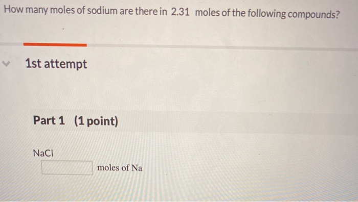 Solved How many moles of sodium are there in 2.31 moles of | Chegg.com