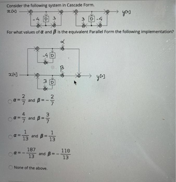 Solved Consider the following system in Cascade Form. x[n | Chegg.com