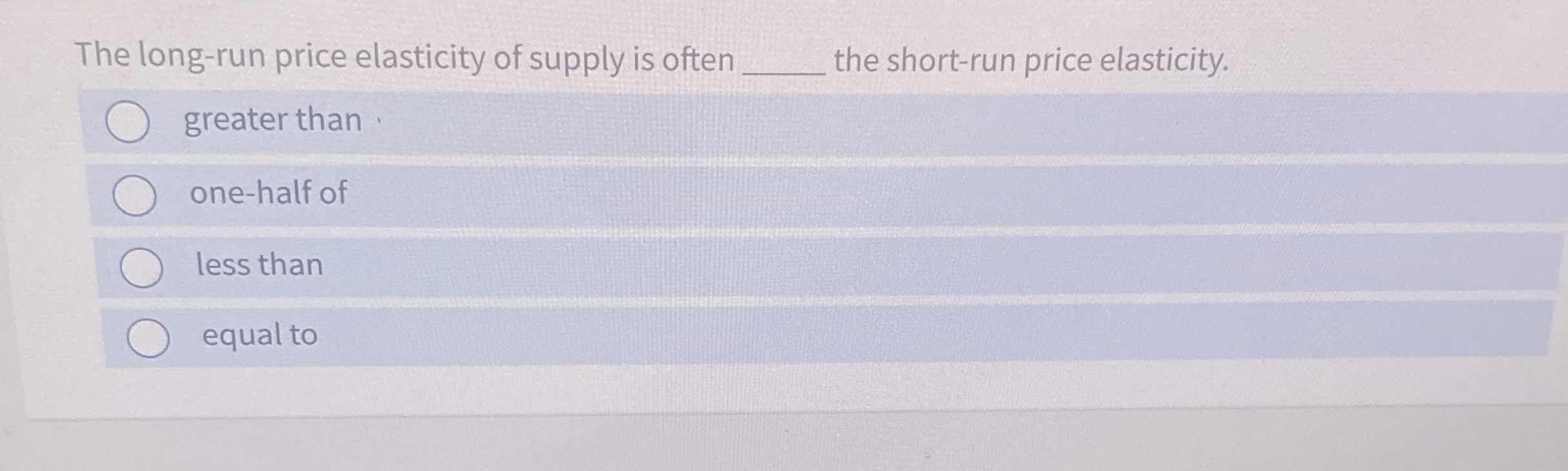 Solved The long-run price elasticity of supply is oftenthe | Chegg.com