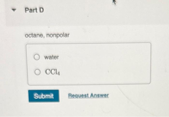 Solved Water is a polar solvent; CCl4 is a nonpolar solvent. | Chegg.com