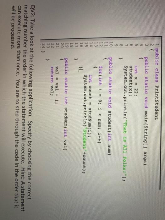 Solved اطقم لحا ظ ا و له public class PrintStudent 2 public | Chegg.com